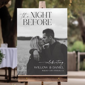 Rehearsal Dinner Welcome Sign With Photo, the Night Before Wedding Sign ...