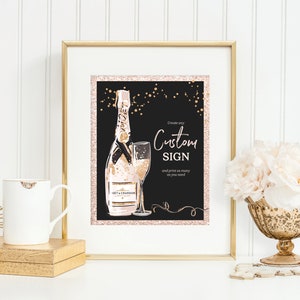 Editable Custom Sign Template, Rose Gold Champagne Birthday Party Sign ...