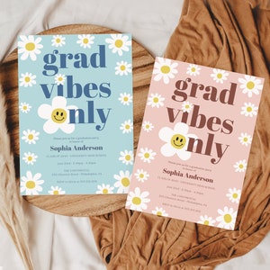 Grad Vibes Only, Daisy Graduation Party Invite Template, Graduation ...