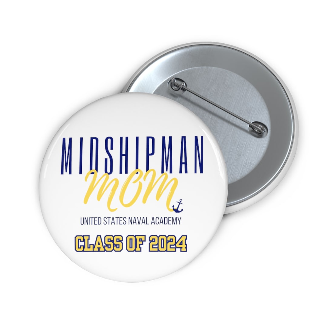 USNA Custom Pin Buttons, Midshipman Mom Pin, USNA Class Pin, US Navy ...
