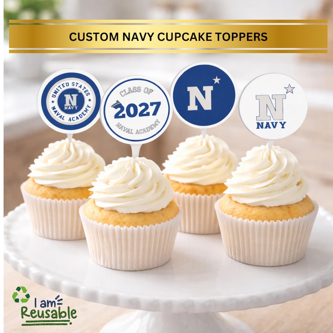 Custom Navy Reusable Cupcake Toppers, Naval Academy Graduation Party ...