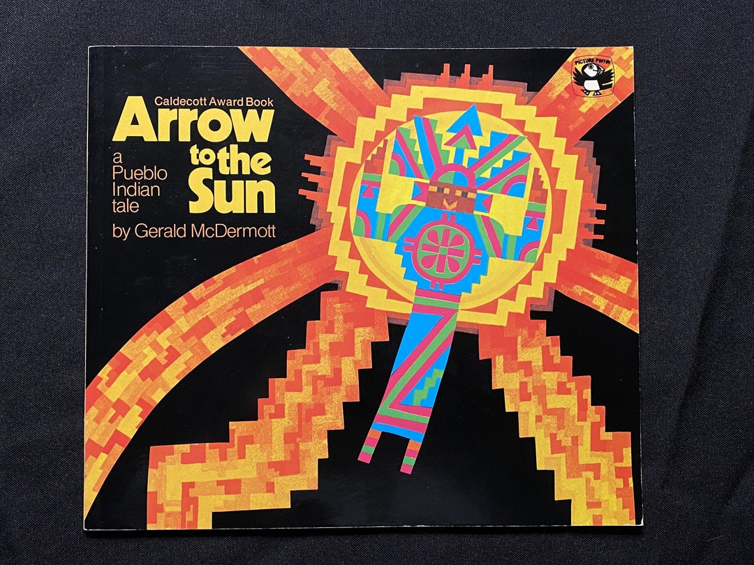 Arrow to the Sun, A Pueblo Indian Tale, by Gerald Mcdermott, 1974 SC ...