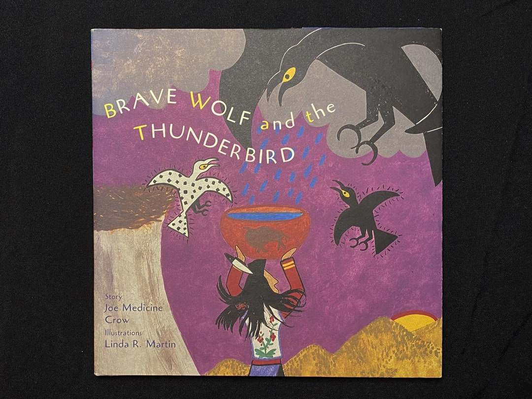 Brave Wolf and the Thunderbird by Joe Medicine Crow, Illust Linda R ...