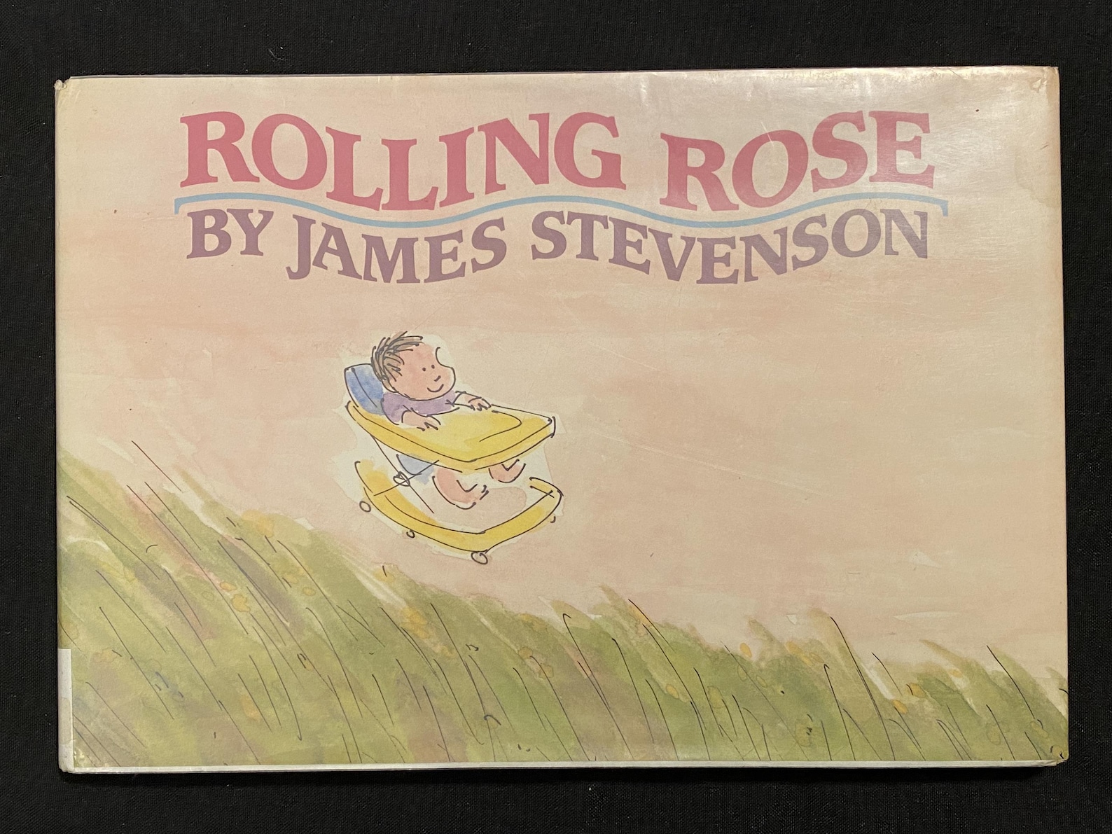 Rolling Rose, by James Stevenson, 1992 Hard Cover With DJ, Greenwillow ...