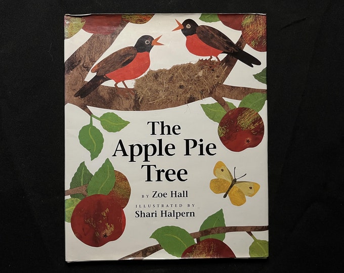 The Apple Pie Tree, by Zoe Hall, Illust by Shari Halpern, 1996 Firt Ed ...