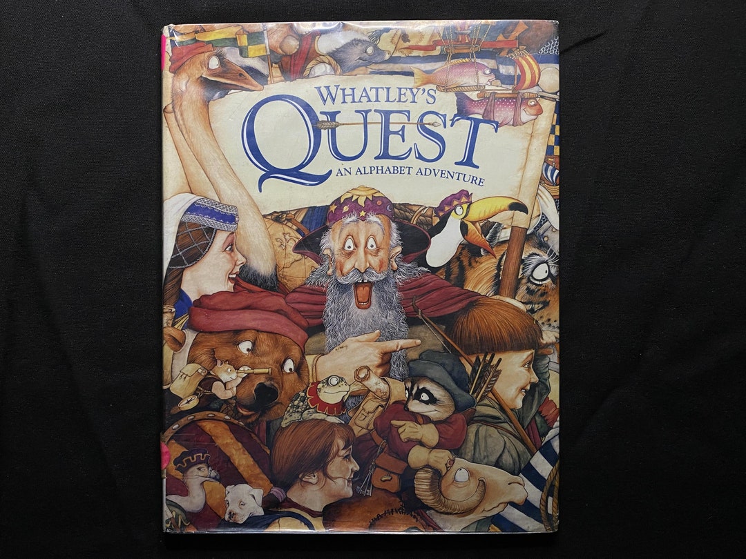 Whatley's Quest an Alphabet Adventure, by Bruce Whatley and Rosie Smith ...