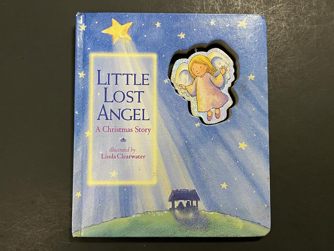 Little Lost Angel A Christmas Story Illust. by Linda Clearwater - Hard ...