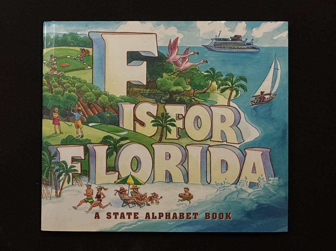 F is for Florida, A State Alphabet Book, by E J Sullivan, Illust by ...
