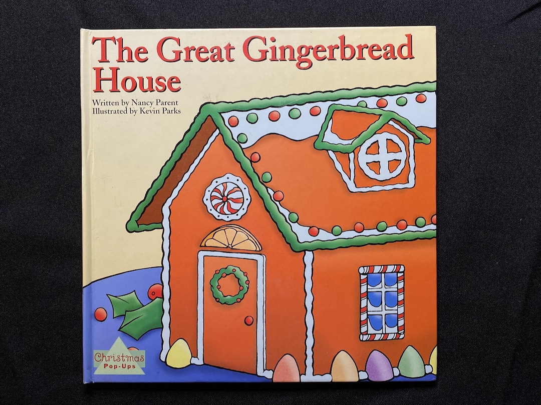 The Great Gingerbread House Pop-up Book by Nancy Parent, Illust by ...