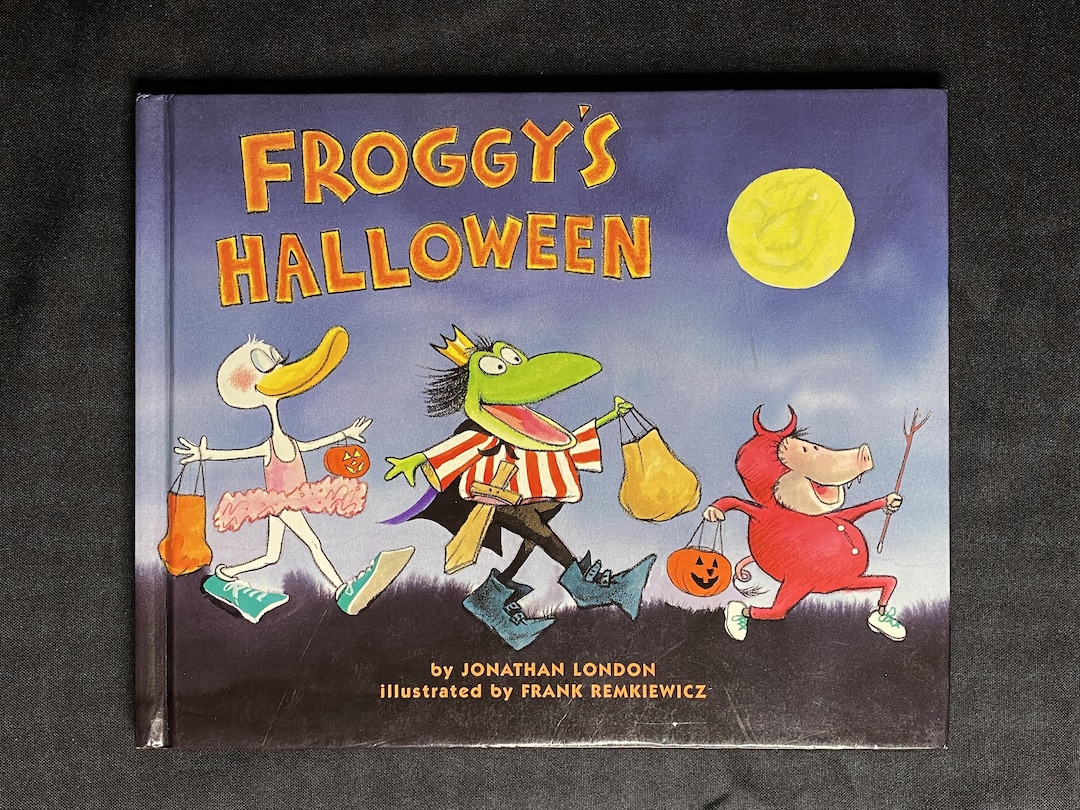 Froggy's Halloween, by Jonathan London, Illust by Frank Remkiewicz ...