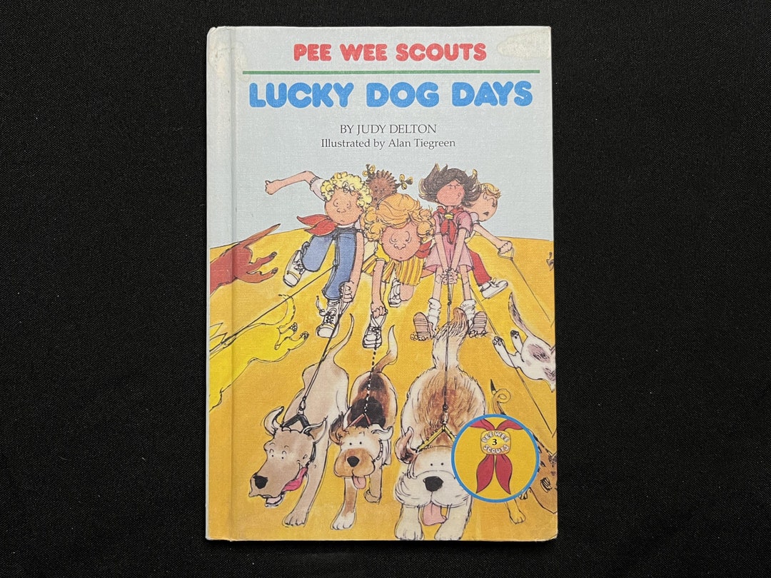 Pee Wee Scouts Lucky Dog Days, by Judy Delton, Illust by Alan Tiegreen ...