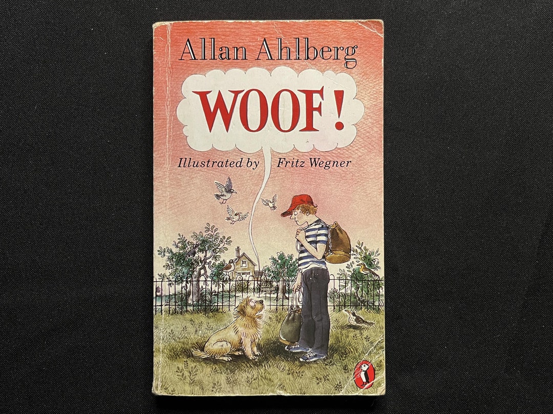 Woof!, by Allan Ahlberg, Illust by Fritz Wegner, 1986 SC, Puffin Books ...