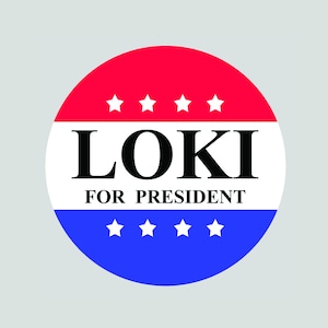 Loki for President 3 Souvenir Button Pinback Marvel Avengers Disneyland ...