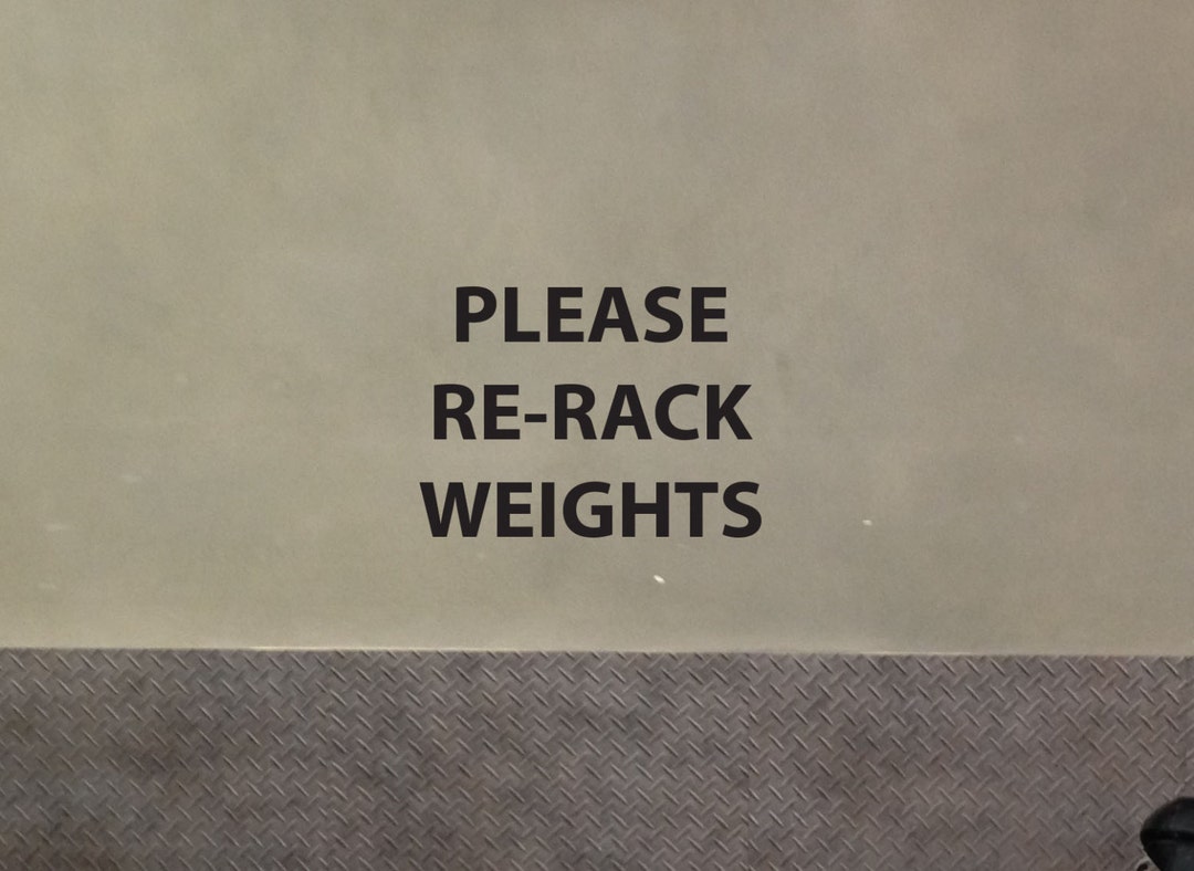 Please Re-rack Weights, Gym Wall or Mirror Decal Sign Sticker 214 - Etsy