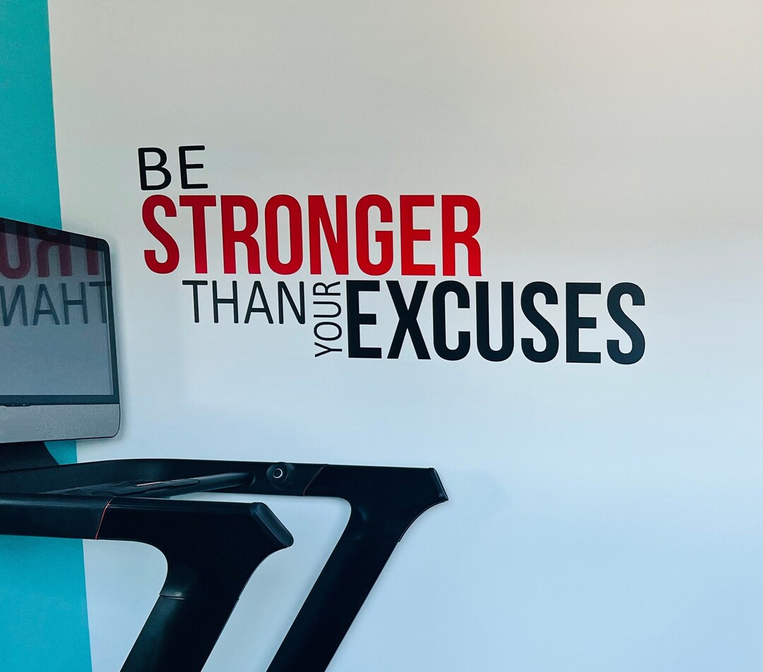 Be STRONGER Than Your EXCUSES, Fitness Wall Decal, Wall Decal for Gym ...