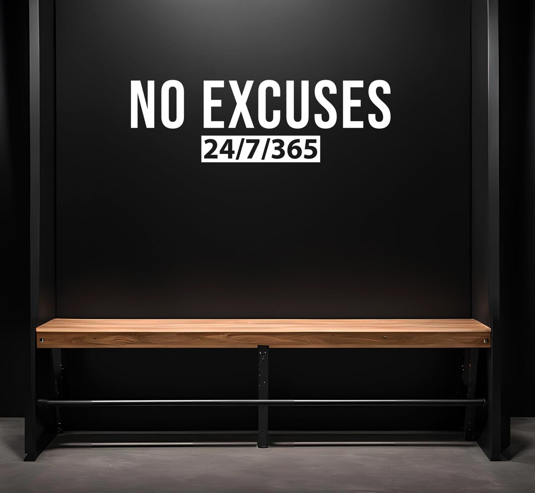 NO EXCUSES 24/7/365 Wall Decal, Gym Wall Sign, Physical Therapy Clinic ...