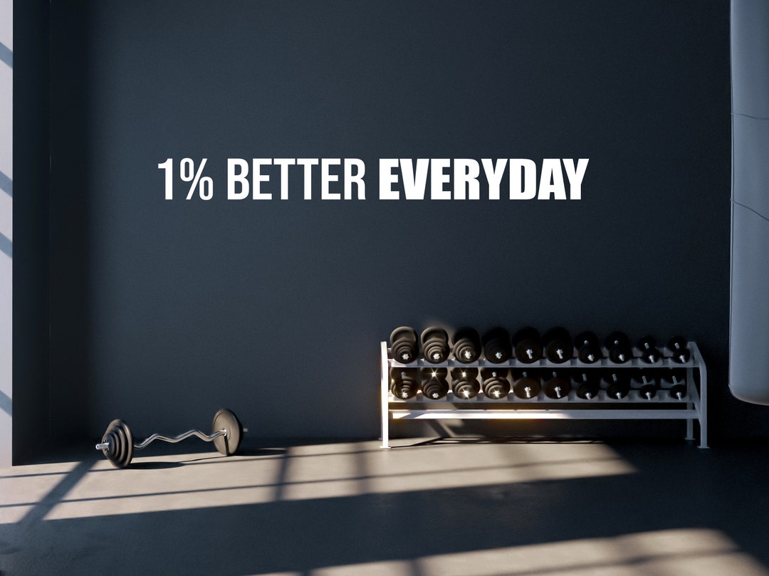 1% BETTER EVERYDAY, Gym Design Ideas, Physical Therapy Sign, Fitness ...