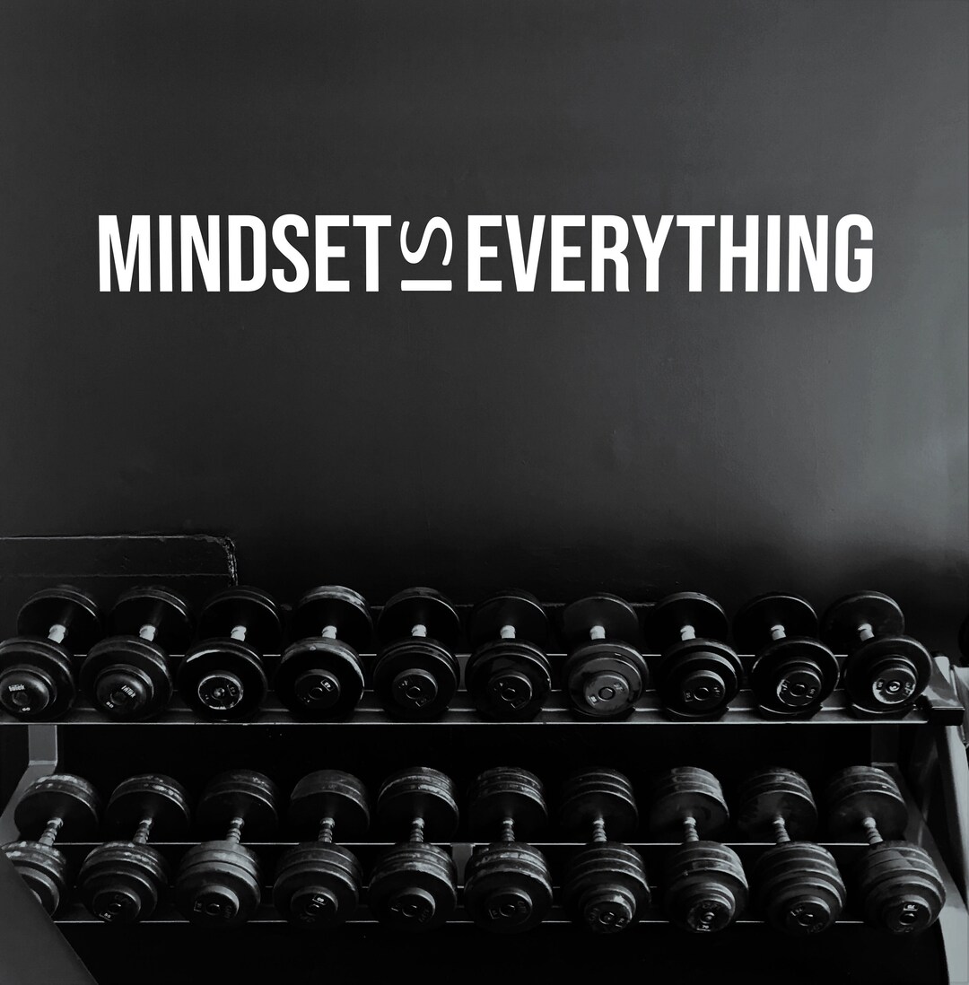 MINDSET IS EVERYTHING Gym Wall Decal, Gym Design Ideas, Gym Decor Idea ...
