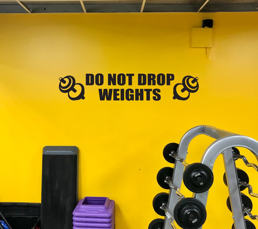 Do Not Drop Weights Gym Wall Decal Sign, Gym Sign, Gym Decor Ideas, Gym ...