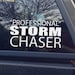 PROFESSIONAL STORM CHASER Car Decal. Funny Car Decal. Severe Weather ...