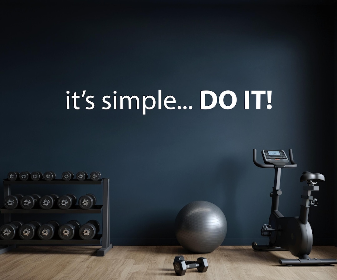 Fitness Center Gym Motivation Wall Decal, It's Simple... DO IT! Gym ...