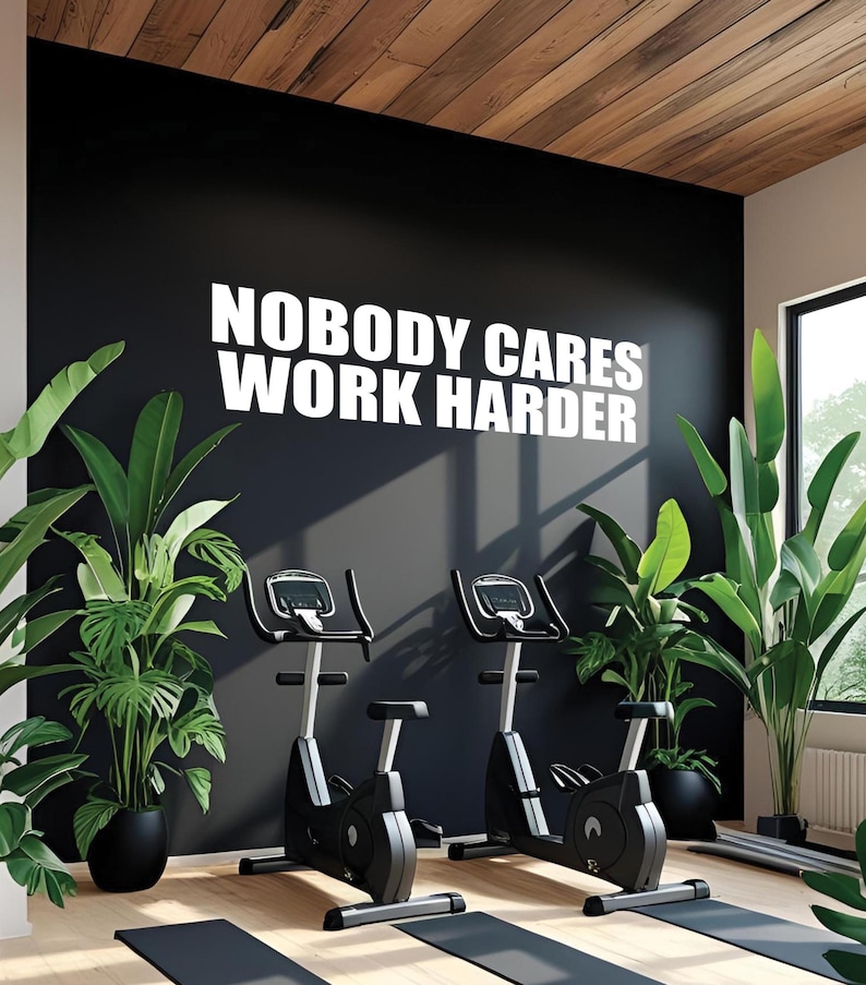 Nobody Cares Work Hard Wall Decal, Gym Wall Decal, Gym Design Ideas ...