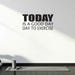 TODAY is a Good Day to Exercise, Gym Wall Decal, Gym Quote, Fitness ...