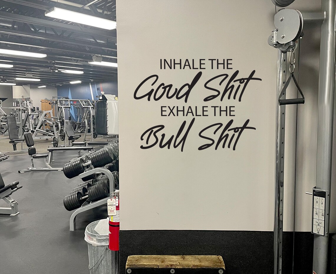 Inhale the GOOD SHIT Exhale the BULL Shit, Cycling Wall Decal, Fitness ...