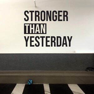 Wall Decal for Gym. STRONGER THAN YESTERDAY Fitness Wall Decal, Wall ...