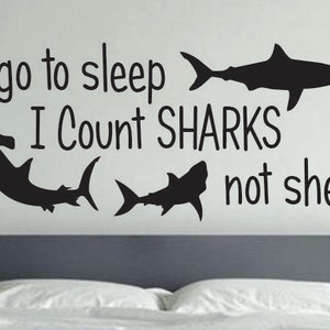 Shark Room Decor, to Go to Sleep I Count Sharks Not Sheep. Wall Decal ...