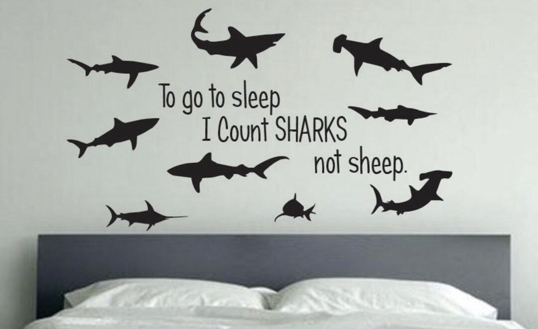 Shark Room Decor, to Go to Sleep I Count Sharks Not Sheep. - Etsy