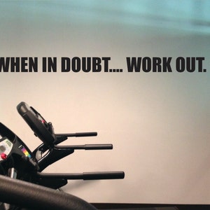 Work Out Decal, When in Doubt... Work Out, Vinyl Work Out Wall Art ...