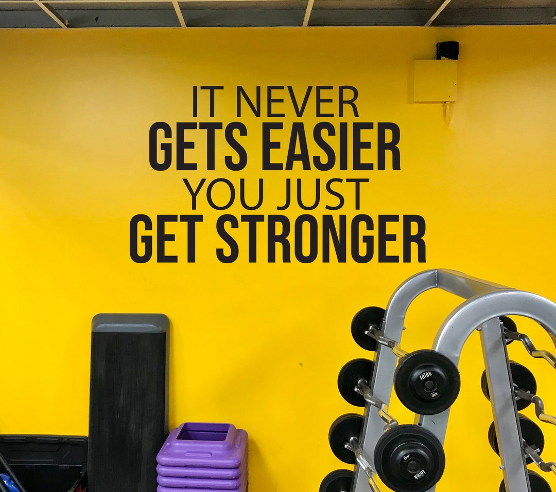It Never Gets Easier You Just GET STRONGER, Fitness Wall Decal, Cycling ...