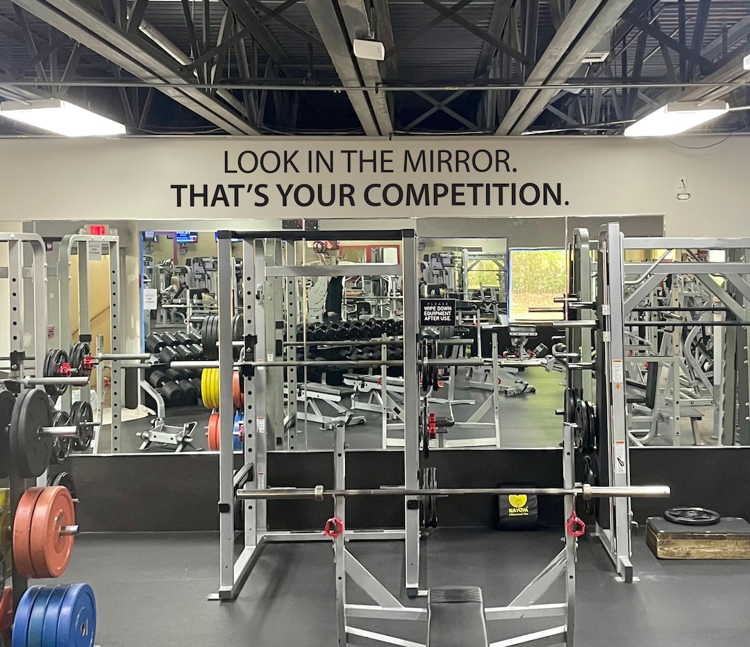 Look in the Mirror. THATS YOUR COMPETITION. Gym Wall Decal, Gym Quote ...