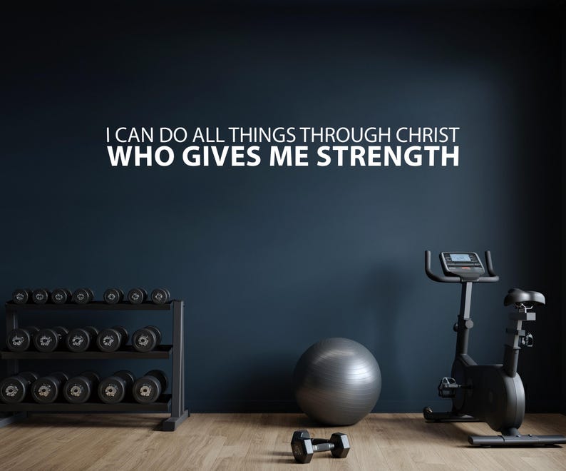 I Can Do All Things Through Christ Who Gives Me Strength Wall Decal ...