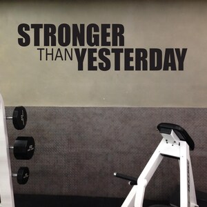 STRONGER THAN YESTERDAY Wall Decal. Gym Ideas, Gym Wall Decal, Mirror ...
