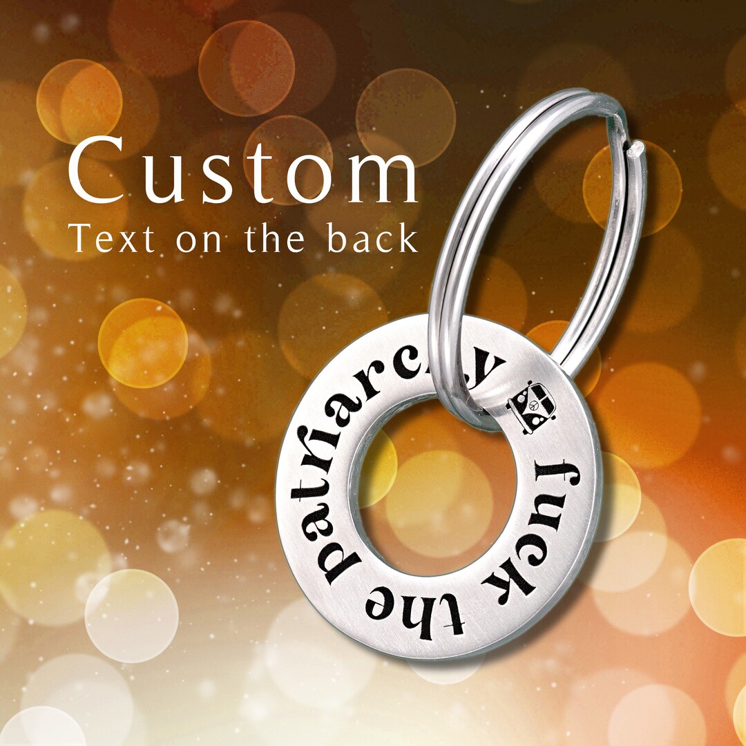 Custom Keychain, Fuck the Patriarchy Retro Keychain, Washer Keychain - Etsy