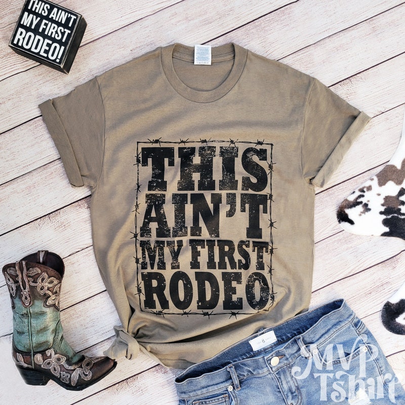 Ain't My First Rodeo - Etsy