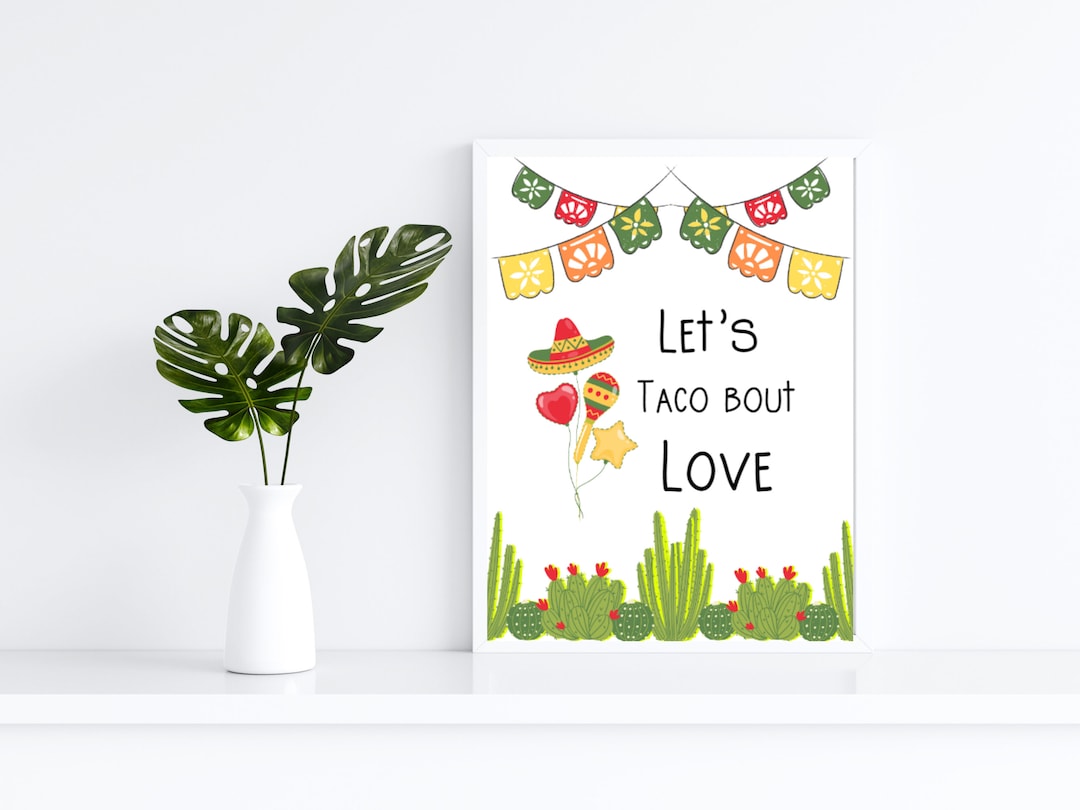 Let's Taco Bout Love Sign, Bachelorette Sign, Engagement Party Sign ...