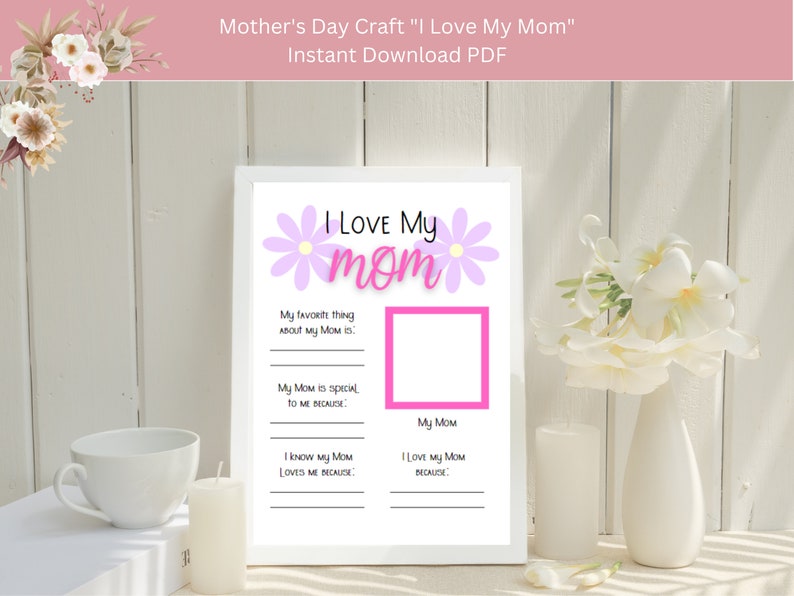 Mother's Day Printable Craft, I Love My Mom Printable, Classroom Mother ...