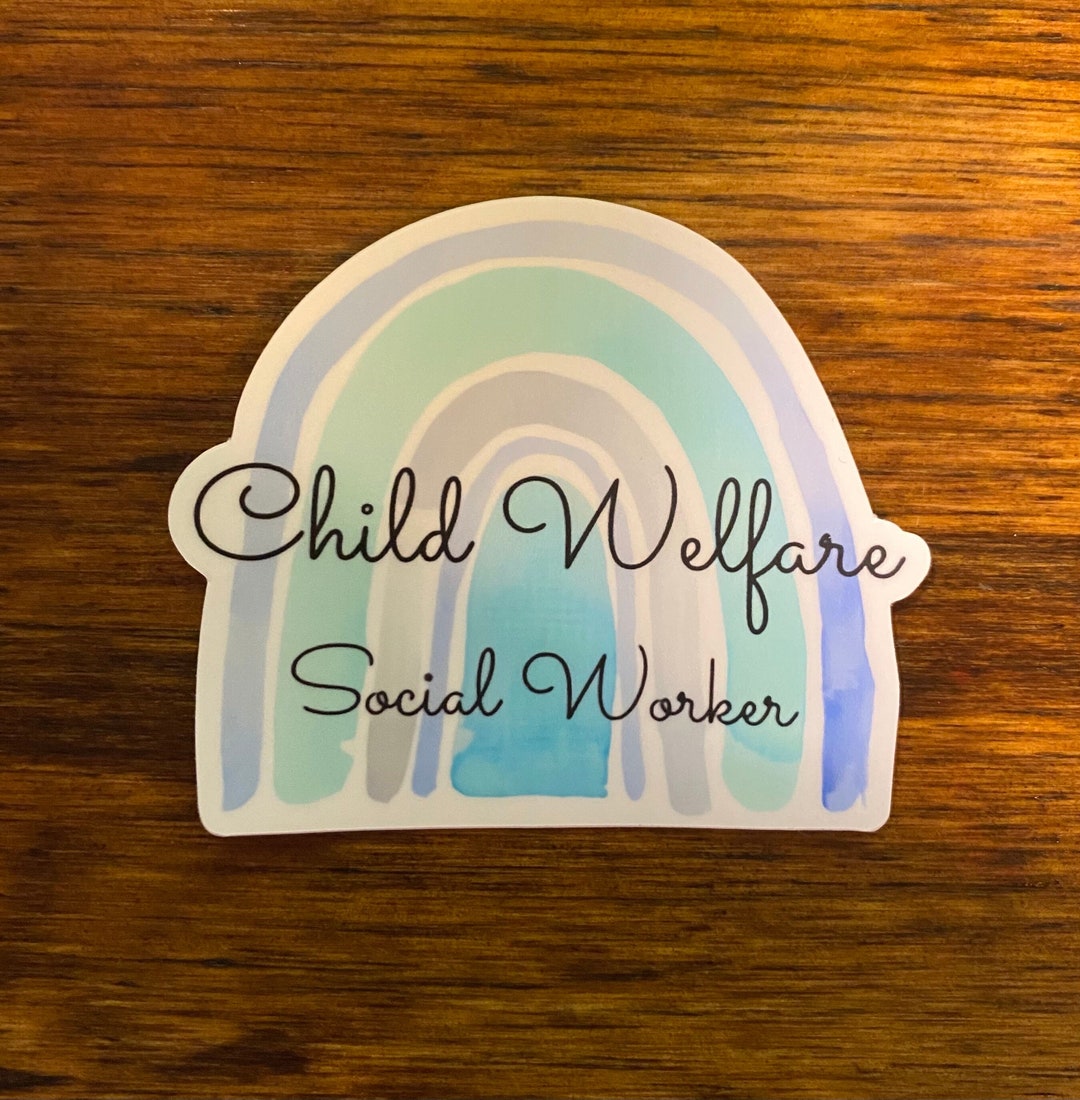 Child Welfare Sticker, Child Welfare Worker, Social Worker, Social Work ...