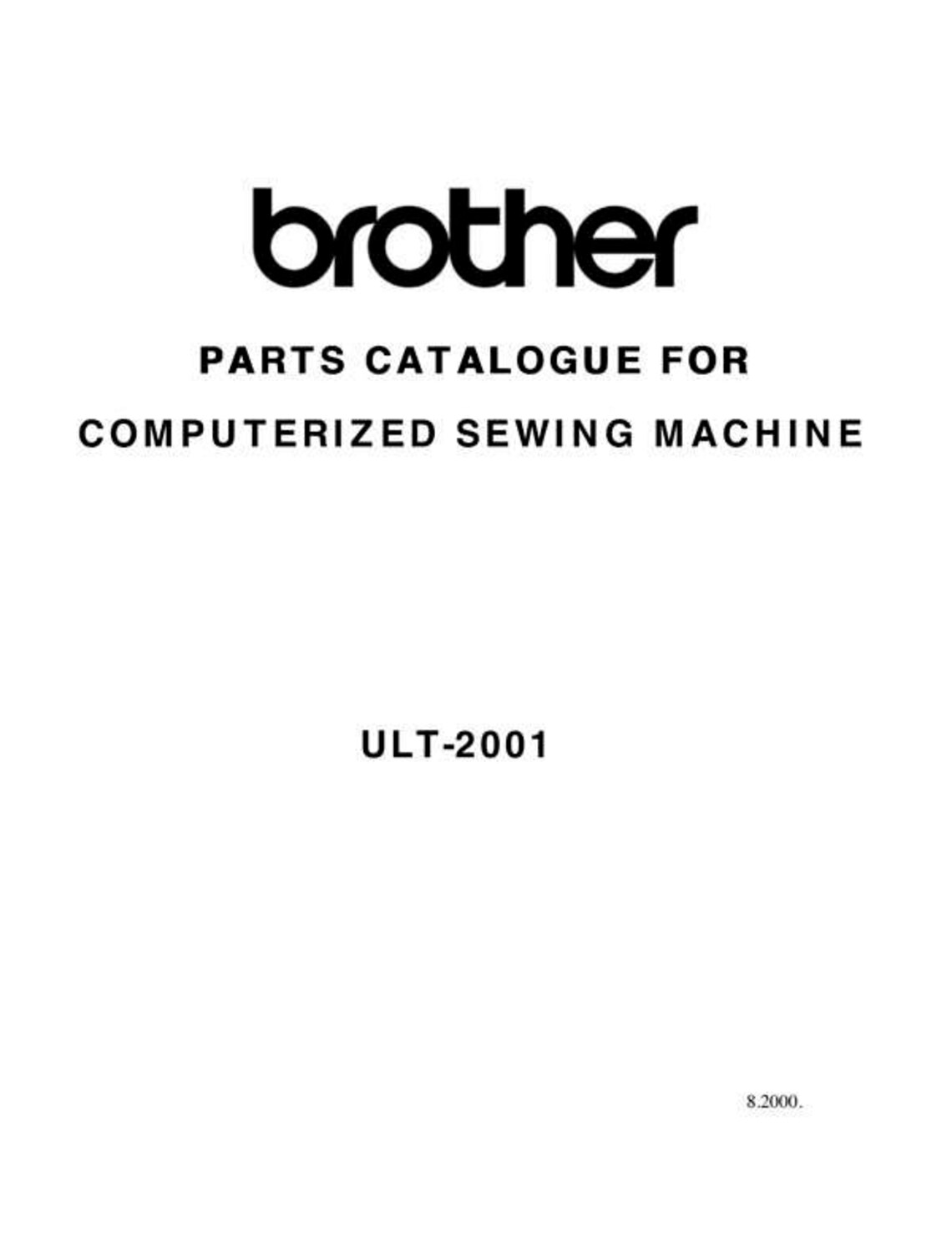 Brother ULT2001 ULT 2001 Embroidery Sewing Machine Service Manual and ...