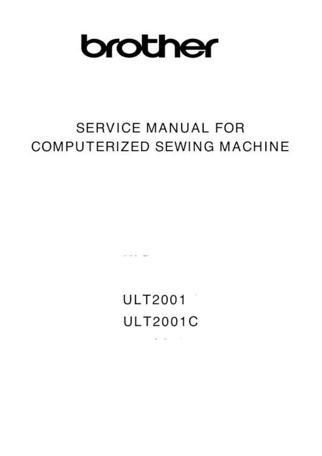 Brother ULT2001 ULT 2001 Embroidery Sewing Machine Service Manual and ...