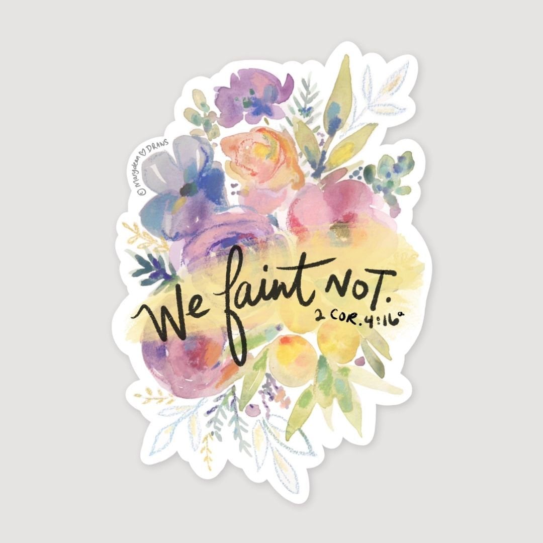 Bible Verse Sticker "we Faint Not" 2 Corinthians 4:16 Vinyl Encouraging ...