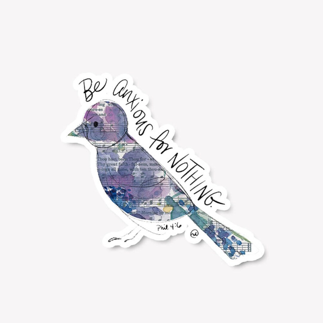 Bible Verse Sticker "anxious for Nothing" Vinyl Encouraging Bird ...