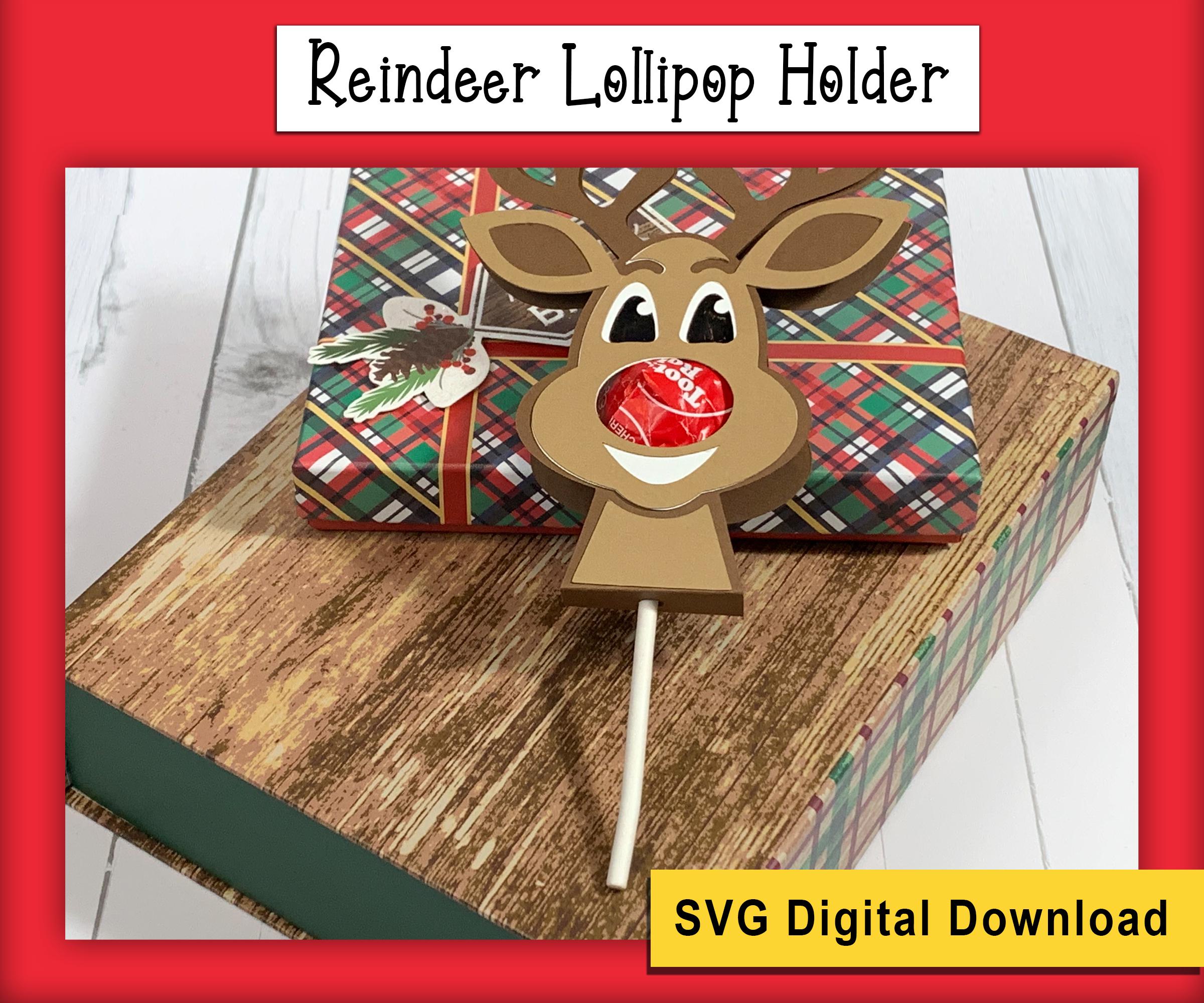 Reindeer Lollipop Holder - DIY Christmas Paper Craft, Cricut SVG File ...