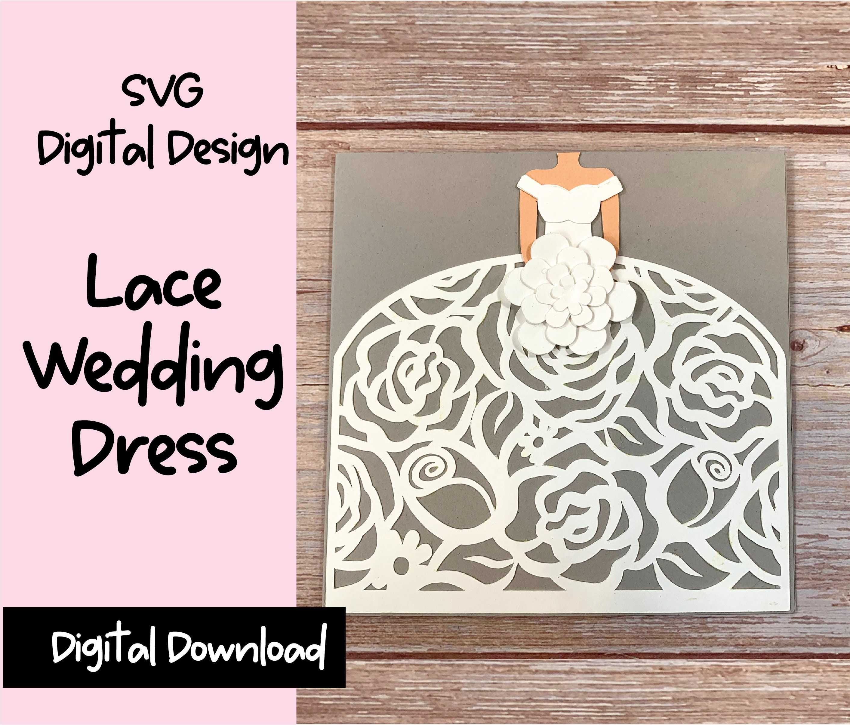 Lace Wedding Dress Card - SVG Template for Cutting Machines, Party ...