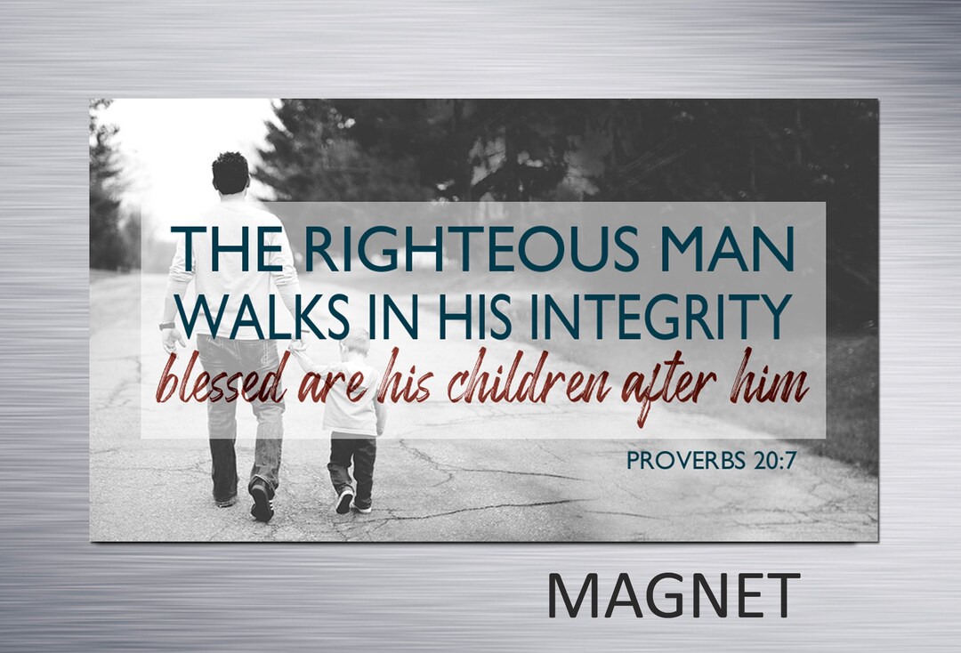 Fathers Day Gift the Righteous Man Walks in Integrity Christian Bible ...