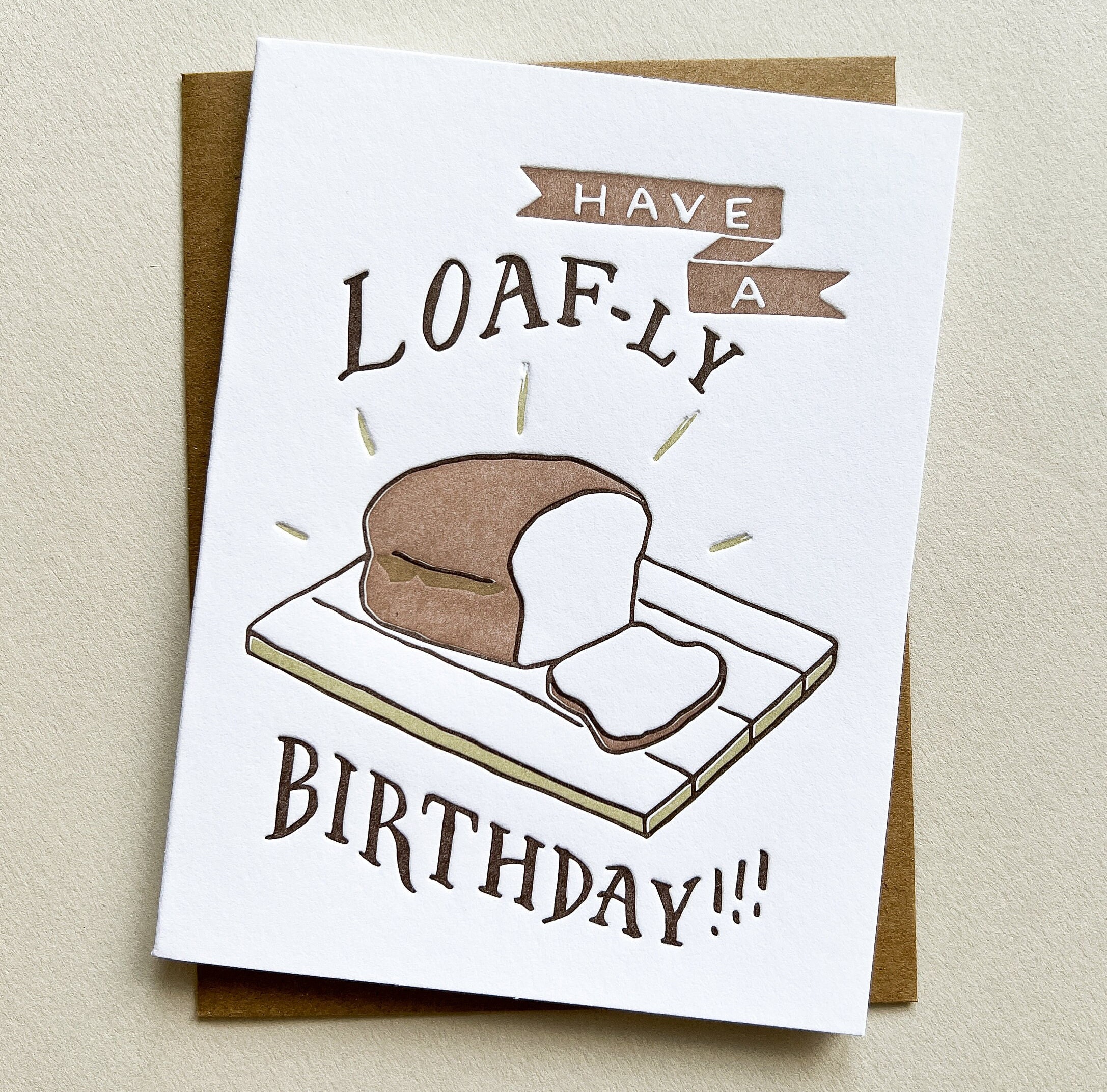 Have a Loafly Birthday, Funny Birthday Card, Letterpress, Bread Card ...