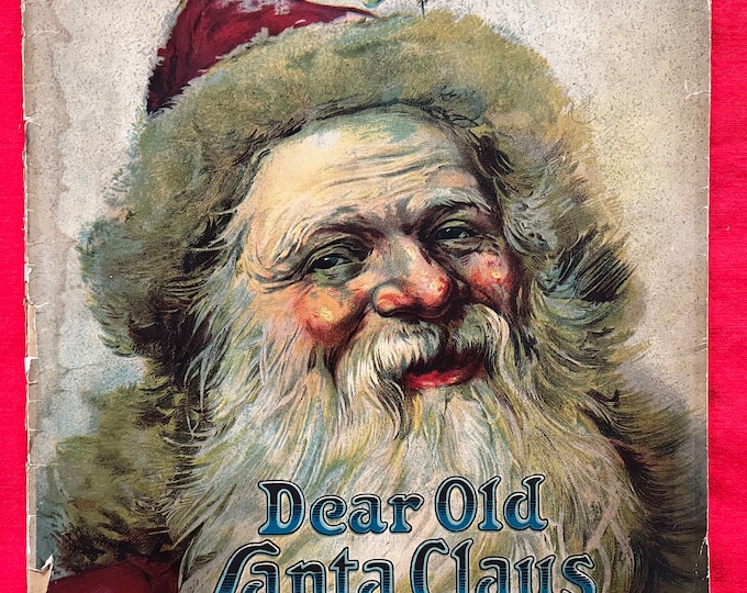 Dear Old Santa Claus Charles E. Graham & Co, Antique Christmas Story ...